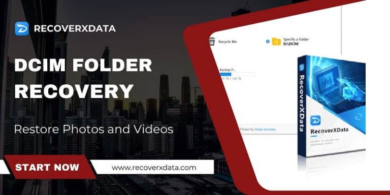 DCIM Folder Recovery Made Easy: Restore Photos and Videos - RecoverXData
